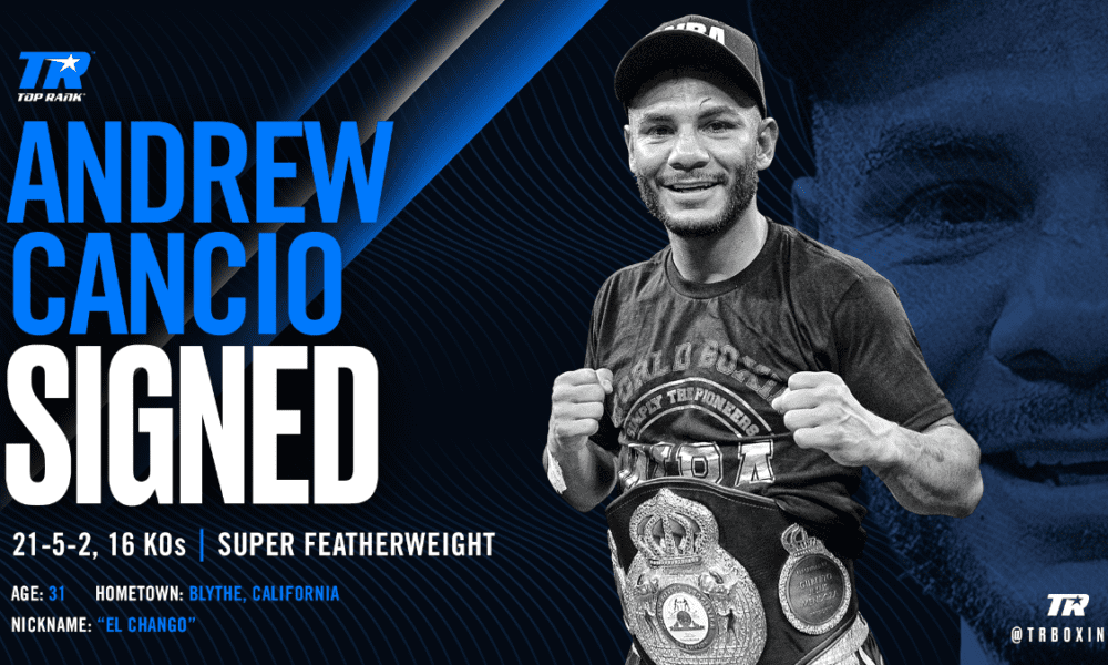 Andrew Cancio signs with Top Rank - Big Fight Weekend