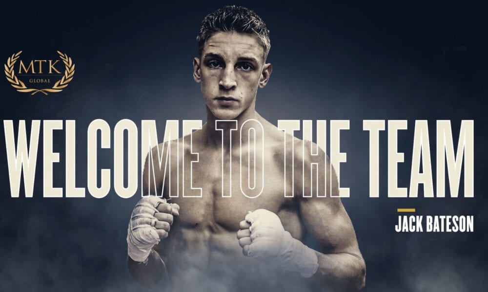 Jack Bateson signs with MTK Global - Big Fight Weekend